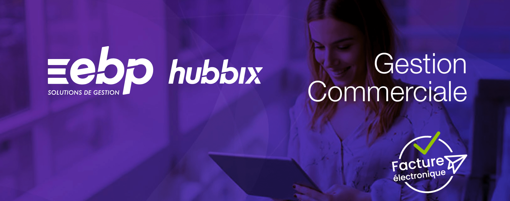Hubbix Gestion Commerciale - L'intégrateur